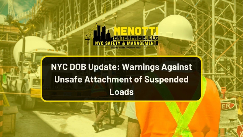 NYC DOB Warns Against Unsafe Attachment of Suspended Loads